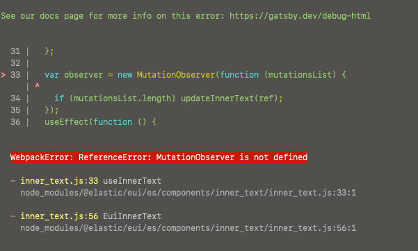 MutationObserver is not defined when running gatsby build · Issue #2277 · elastic/eui · GitHub