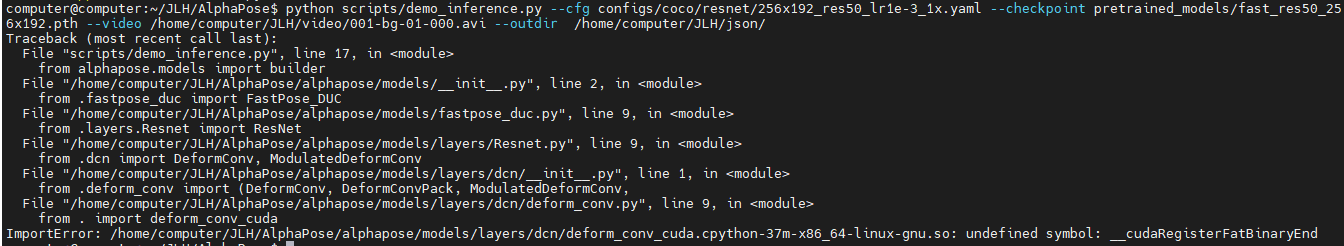 importerror(__cudaRegisterFatBinaryEnd) when run demo_inference · Issue #816 · MVIG-SJTU ...