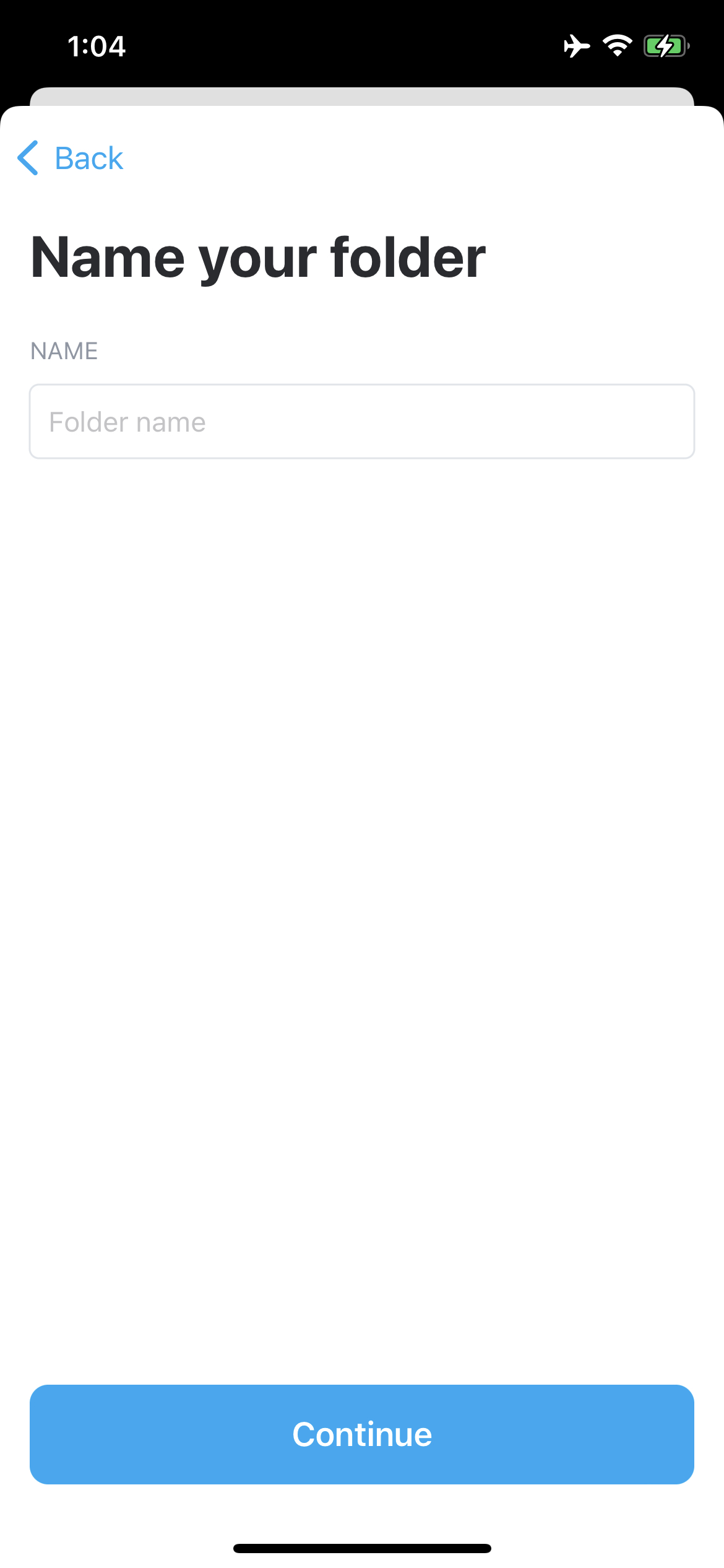 Folders: The create folder page to name your folder should focus on the ...