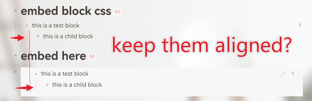 the embed block was not aligned to the block at same level · Issue #4340 · logseq/logseq · GitHub