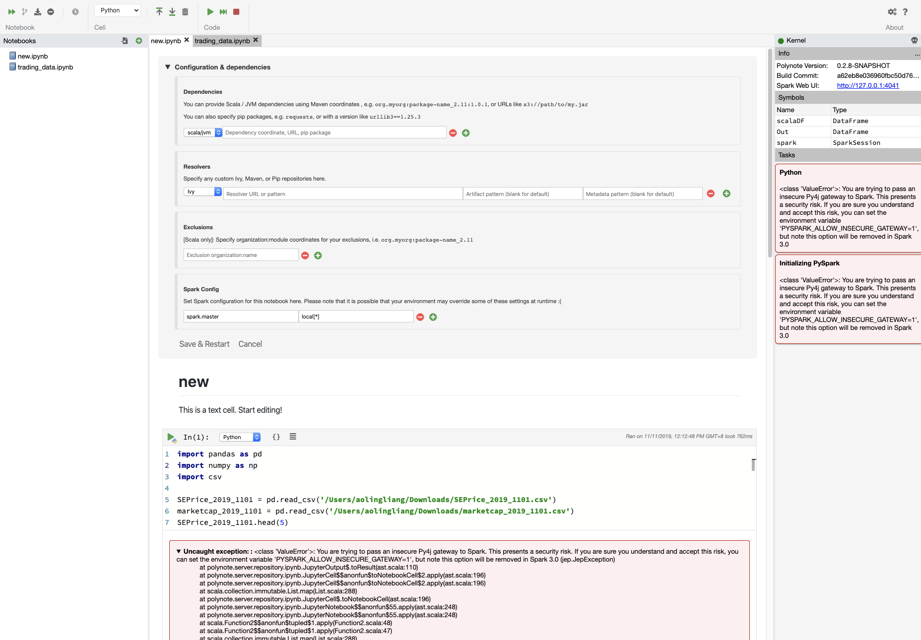 You are trying to pass an insecure Py4j gateway to Spark - When using a python cell · Issue #589 ...