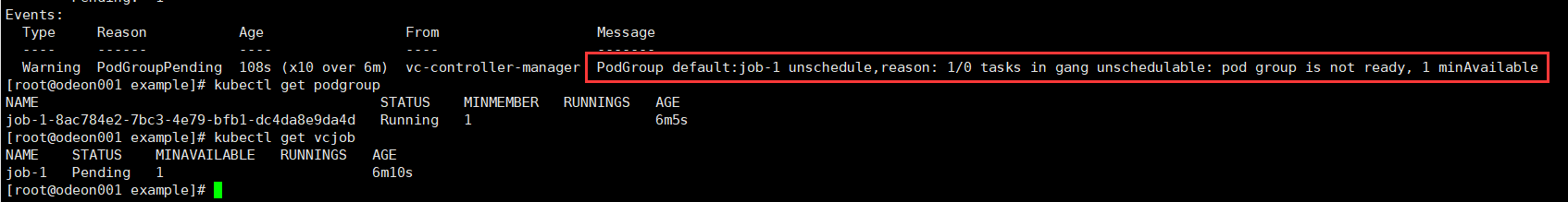 default:job-1 unschedule,reason: 1/0 tasks in gang unschedulable: pod group is not ready, 1 ...
