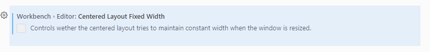 `workbench.editor.centeredLayoutFixedWidth` typo · Issue #175150 · microsoft/vscode · GitHub