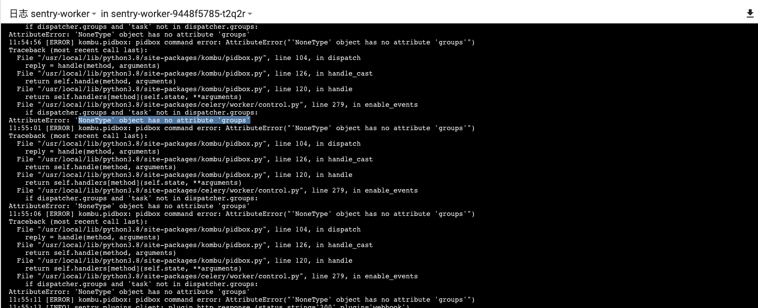 celery throw NoneType' object has no attribute 'groups' · Issue #1925 · getsentry/self-hosted ...