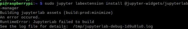RuntimeError: JupyterLab failed to build See the log file for details: /tmp/jupyterlab-debug ...