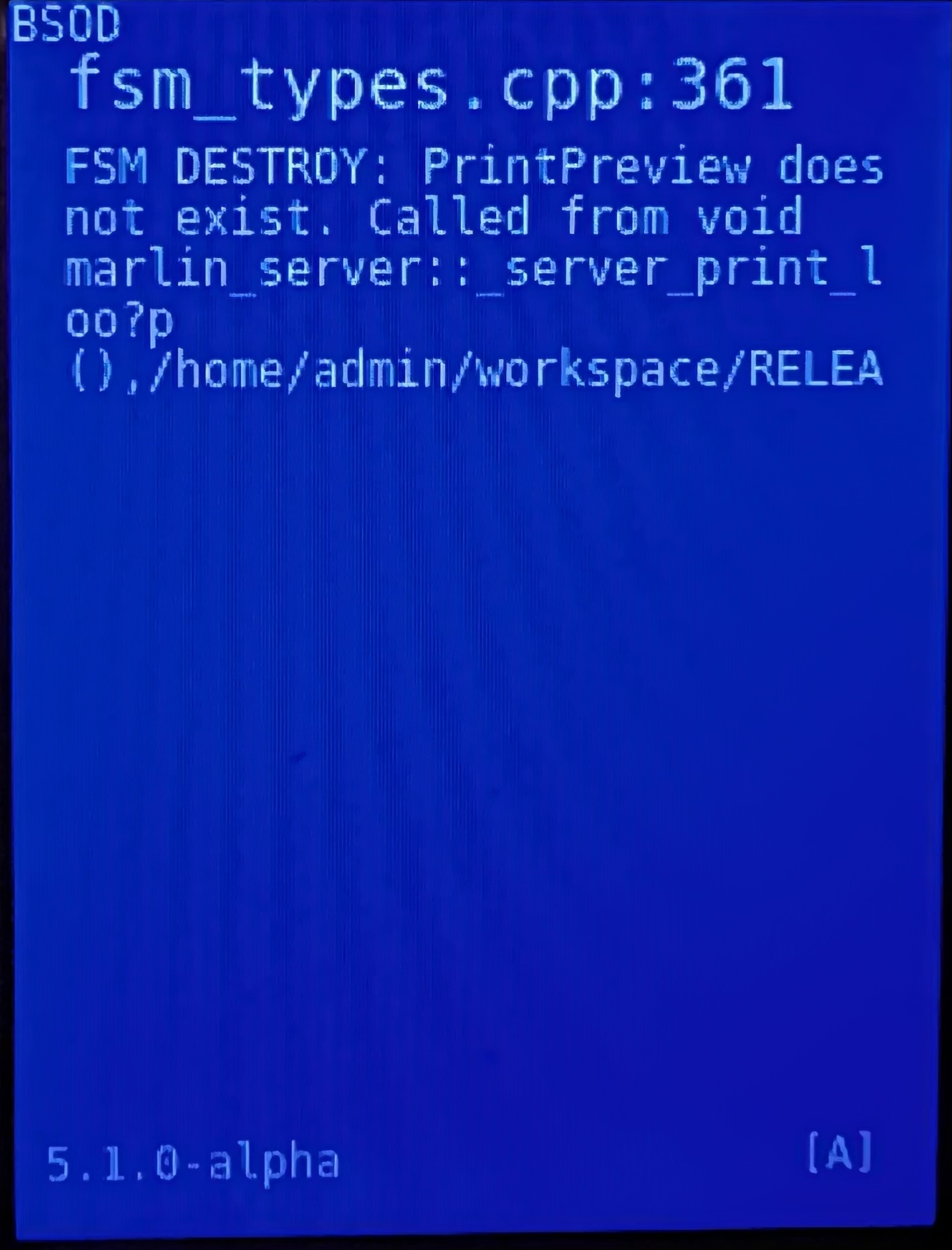 [BUG] BSOD: fsm_types. cpp: 361 · Issue #3361 · prusa3d/Prusa-Firmware-Buddy · GitHub