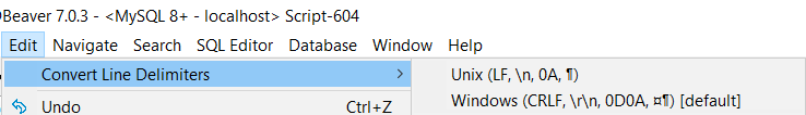 Convert Line Delimeter To menu is duplicated in Main menu · Issue #8530 · dbeaver/dbeaver · GitHub