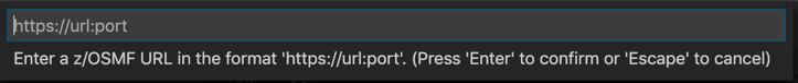 Don't show an error message when adding a z/OSMF URL until press enter · Issue #418 · zowe/zowe ...
