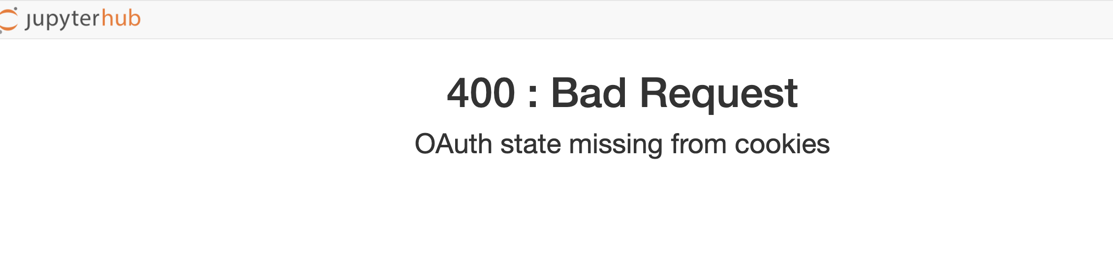 400: Bad Request - OAuth state missing from cookies · Issue #2044 · jupyterhub/jupyterhub · GitHub