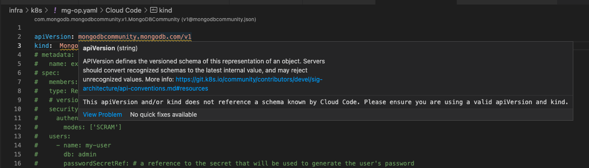 This apiVersion and/or kind does not reference a schema known by Cloud Code. · Issue #1060 ...