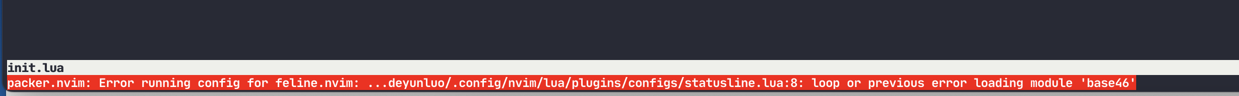packer.nvim: nvim/lua/plugins/configs/statusline.lua:8: loop or previous error loading module ...