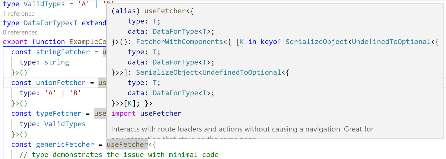 useFetcher's type loses generic properties · Issue #6632 · remix-run/remix · GitHub