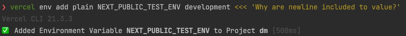 (solved) Why are newline included to value? when execute 'vercel env add' · vercel vercel ...