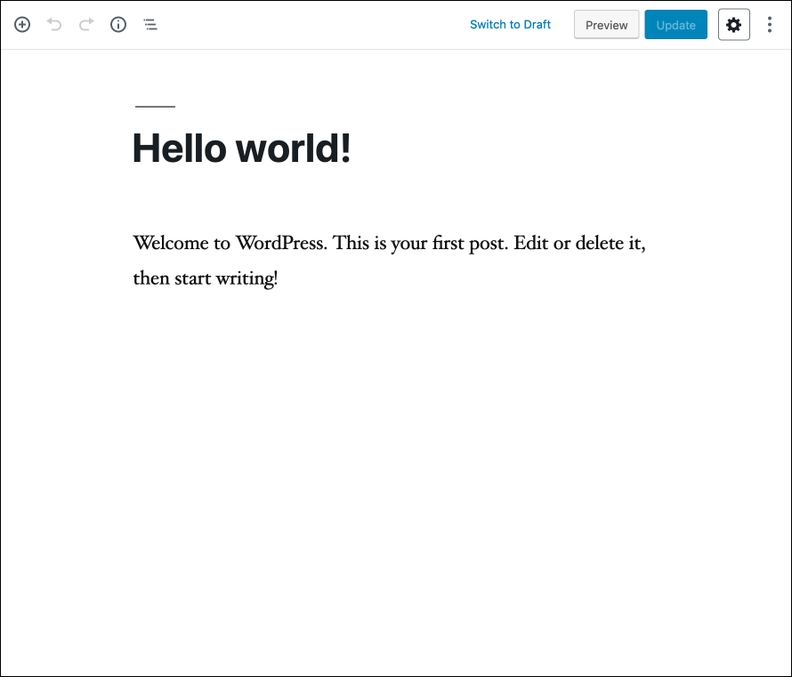 Repurpose 'Hello World' post to also serve as a Gutenberg tutorial ...