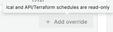 The message when hovering the grey “Add override” button of a schedule · Issue #1483 · grafana ...