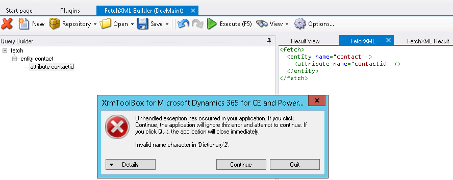 Crash on execute of FetchXML - invalid character in dictionary 2 · Issue #263 · rappen ...
