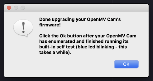 Suggestion: Firmware Upgrade Complete Dialogue Text Re-Wording · Issue #40 · openmv/openmv-ide ...