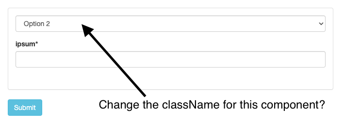 Custom Classnames For Oneof Selection Component · Issue 3788 · Rjsf Team React Jsonschema Form