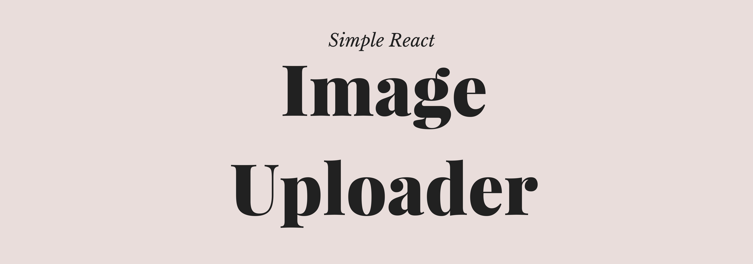 Simple React File Uploader Simple react file uploader