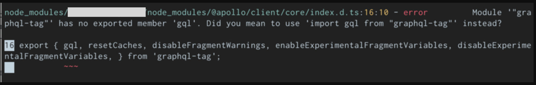 Typescript error: Module graphql-tag has no exported member 'gql' · Issue #9766 · apollographql ...
