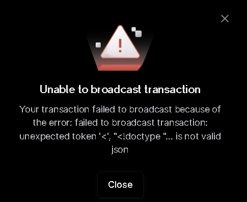 failed to broadcast transaction: unexpected token