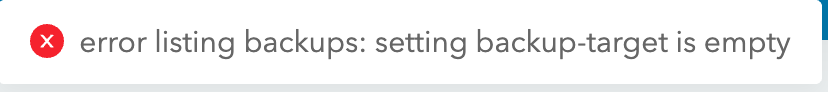 [BUG]UI: Without backuptarget set, backup target error is shown on every page · Issue #1382 ...
