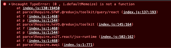 Redux Toolkit Query Isnt Compatible With Parcel · Issue 8420 · Parcel Bundlerparcel · Github