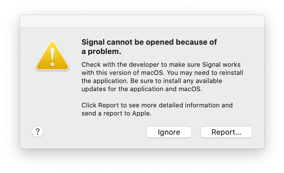 Unable to run Signal on macOS Catalina 10.15 · Issue #3667 · signalapp/Signal-Desktop · GitHub