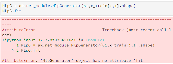AttributeError: type object 'MlpGenerator' has no attribute 'fit' · Issue #458 · keras-team ...