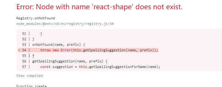 关于antv x6关于Node with name 'react-shape' does not exist.的错误 · Issue #1361 · antvis/X6 · GitHub
