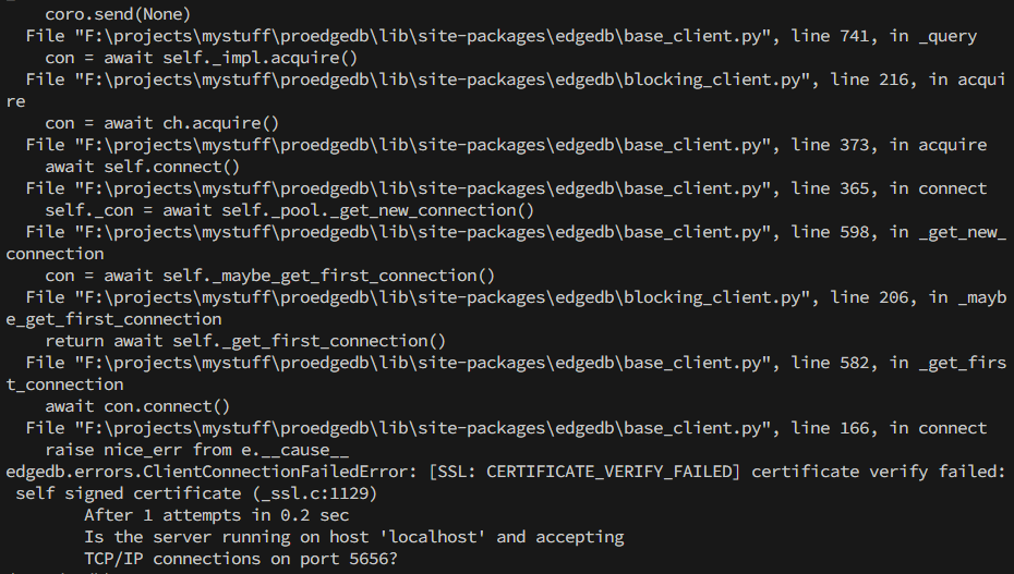 edgedb.errors.ClientConnectionFailedError: [SSL: CERTIFICATE_VERIFY ... edgedb.errors.ClientConnectionFailedError: [SSL: CERTIFICATE_VERIFY ...