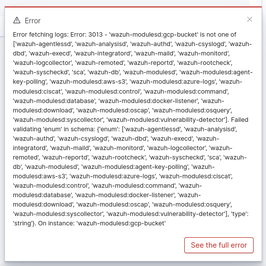 Error handling in Wazuh management logs page with `wazuh-modules:gcp-bucket` · Issue #4242 ...