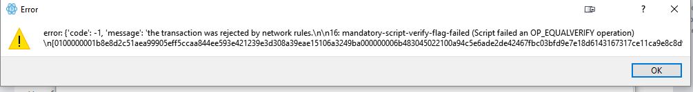 Consistent error attempting to send any amount of bitcoin to any address "Script failed an OP ...