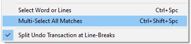 Add "Multi-Select All Matches" (Ctrl+Shift+Spc) in Context menu ? · Issue #3626 · rizonesoft ...