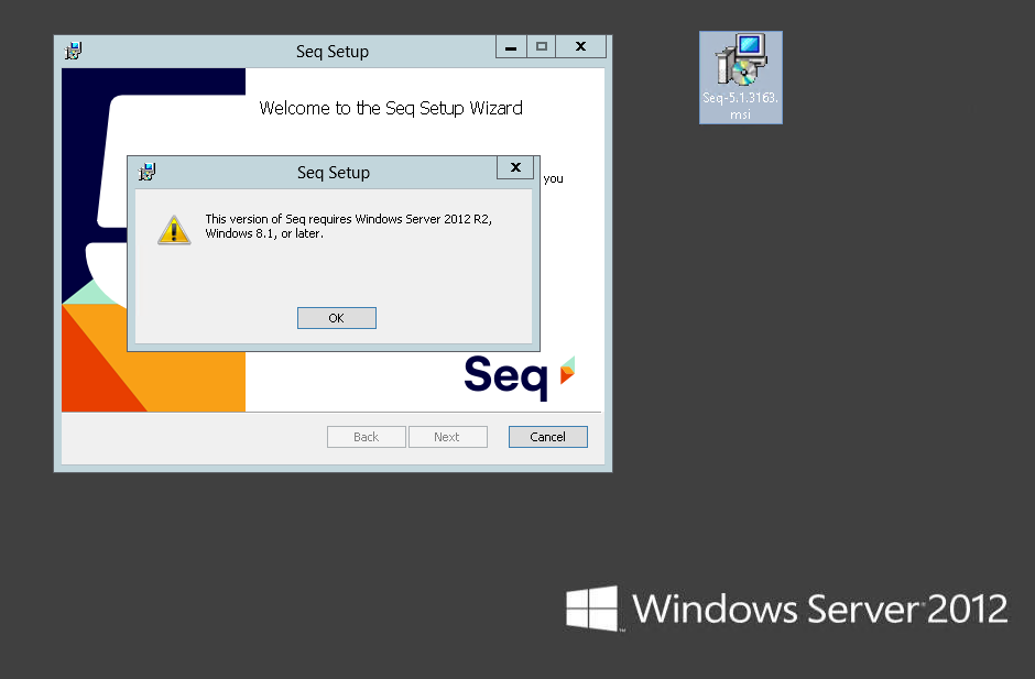 Prevent installation on unsupported Windows versions · Issue #879 · datalust/seq-tickets · GitHub