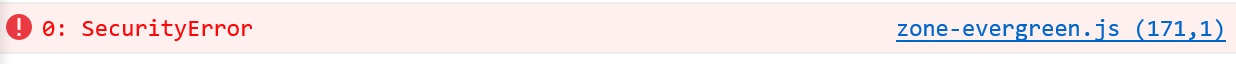 Edge - SecurityError: zone-evergreen.js (171,1) - Occurs when Edge privacy setting is blocking ...