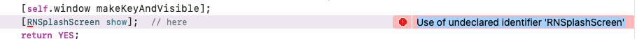 Use of undeclared identifier 'RNSplashScreen' · Issue #484 · crazycodeboy/react-native-splash ...