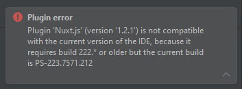 Not compatible with IntelliJ 2022.3 · Issue #140 · KartanHQ/intellij-nuxtjs · GitHub