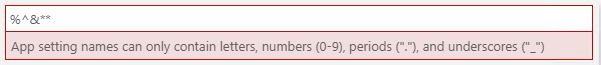 [Suggestion]Add validation when entering new application setting key · Issue #646 · microsoft ...