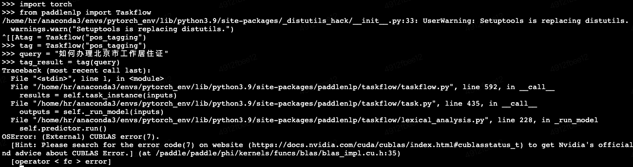[Question]: 使用Taskflow出现异常OSError: (External) CUBLAS error(7). · Issue #6007 · PaddlePaddle ...