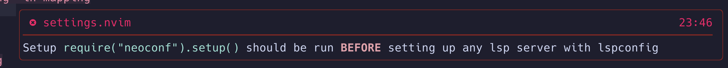 Setup require("neoconf").setup() should be run BEFORE setting up any lsp server with lspconfig ...