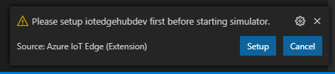 Reminder user to run "Azure IoT Edge: Setup IoT Edge Simulator" instead of "iotedgehubdev setup ...