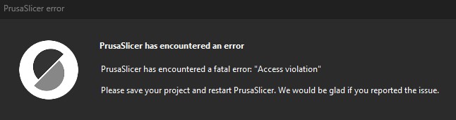 Access Violation when slicing file (2.6.0-alpha3) · Issue #9679 · prusa3d/PrusaSlicer · GitHub