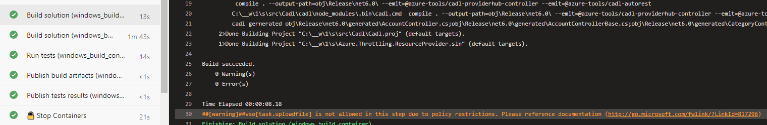 Msbuild1 Outputs Warning Vso Taskuploadfile Is Not Allowed In This Step Due To Policy