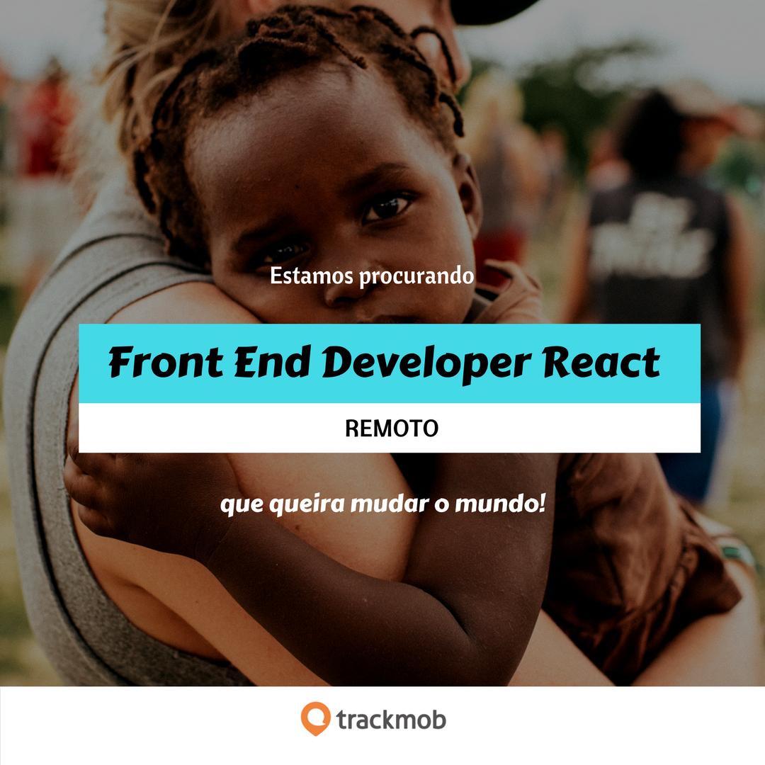 [Remote] React Front-End Developer na Trackmob · Issue #933 ...