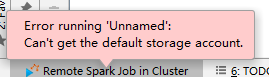 [IntelliJ][ReportedByUser] [Log][Spark]Azure Plugin for IntelliJ Error - [HDInsight] invalid ...