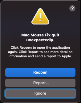 “Mac Mouse Fix quit unexpectedly” when opening v3.0.0 Beta 1 [bug] · Issue #369 · noah-nuebling ...