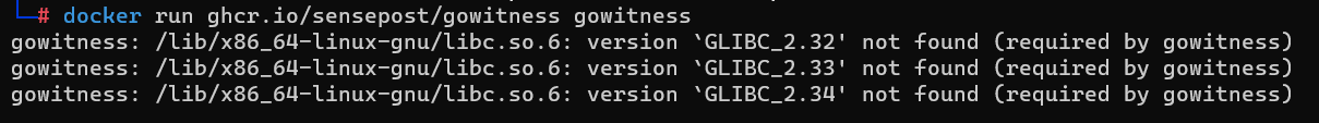 Docker Images Fail With Glibc Error · Issue 194 · Sensepostgowitness 0278