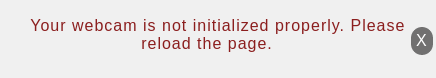 "Webcam is not initialized properly" This message shouldn't be displayed if webcam not plugged ...