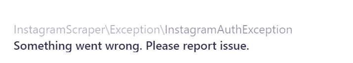 Error: Something went wrong · Issue #762 · postaddictme/instagram-php-scraper · GitHub